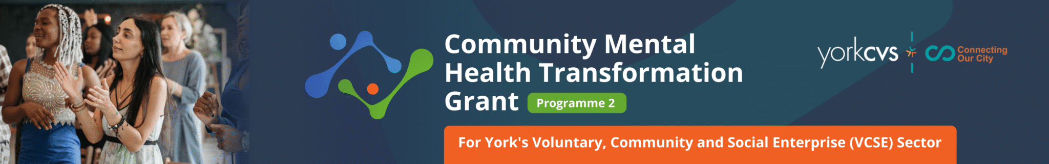 Community Mental Health Transformation Grant Programme 2: For York’s Voluntary, Community and ...
